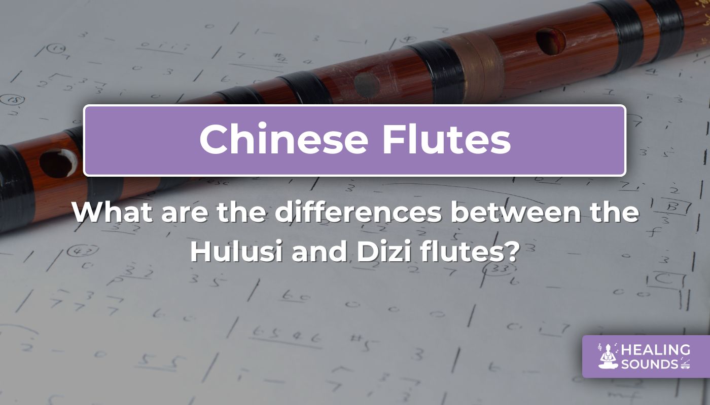 Hulusi vs Dizi: Key Differences & Uses